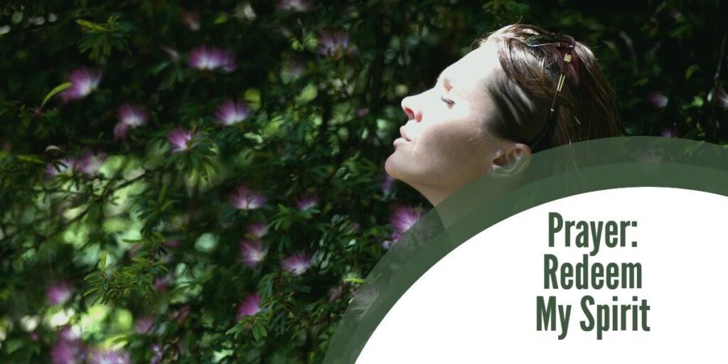 Prayer: Mend and Redeem Our Spirits - ChristiansTT