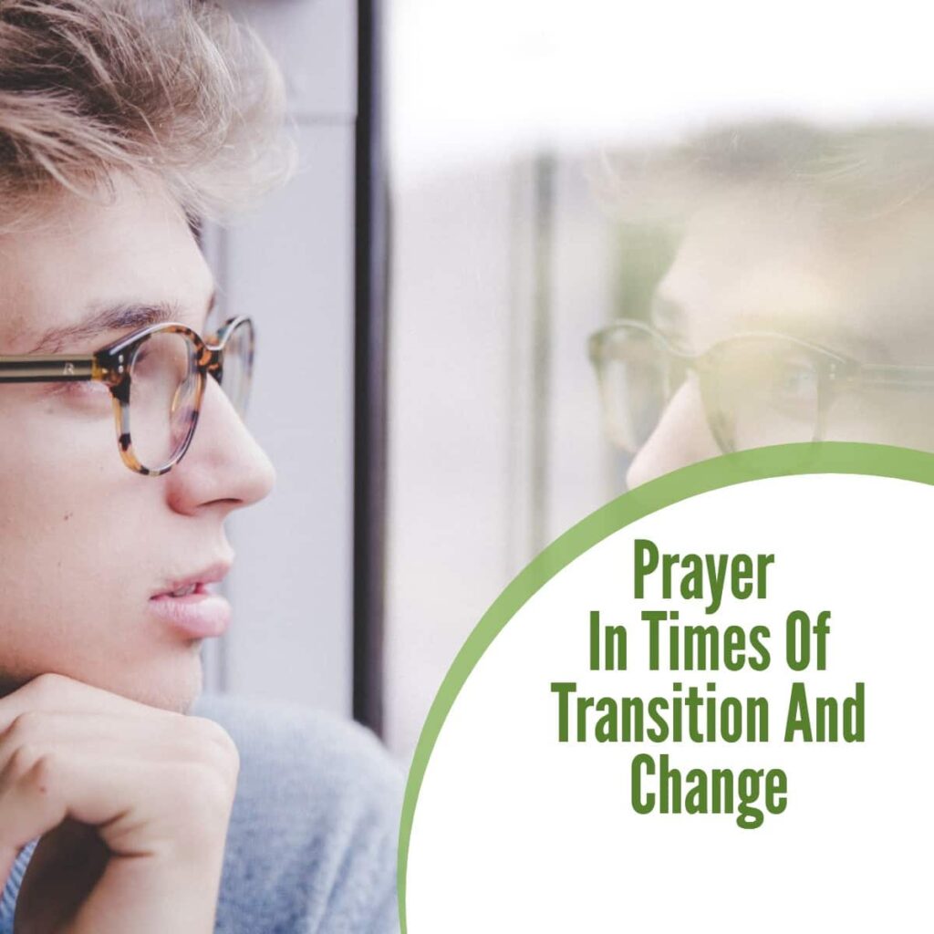 Powerful Morning Prayer In Times Of Transition And Change