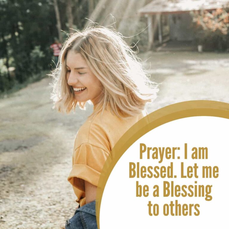 Prayer: I Am Blessed. Let Me Be A Blessing To Others - ChristiansTT